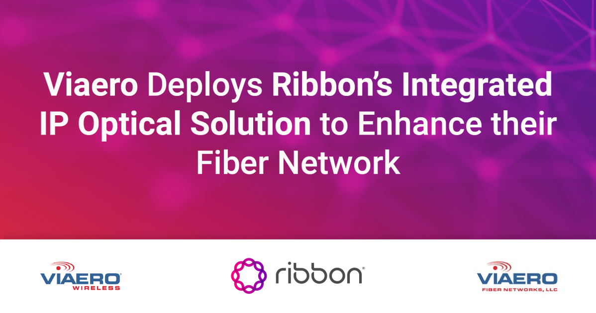 Viaero Deploys Ribbon’s Integrated IP Optical Solution to Enhance their ...