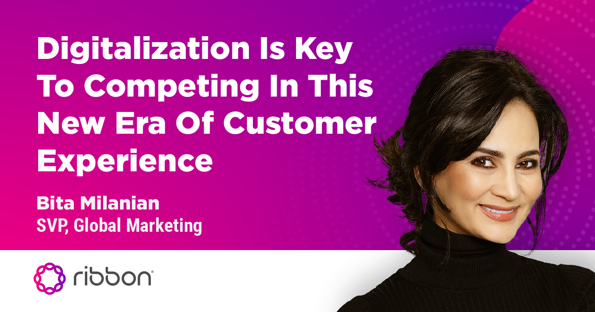 Digitalization Is Key To Competing In This New Era Of Customer ...