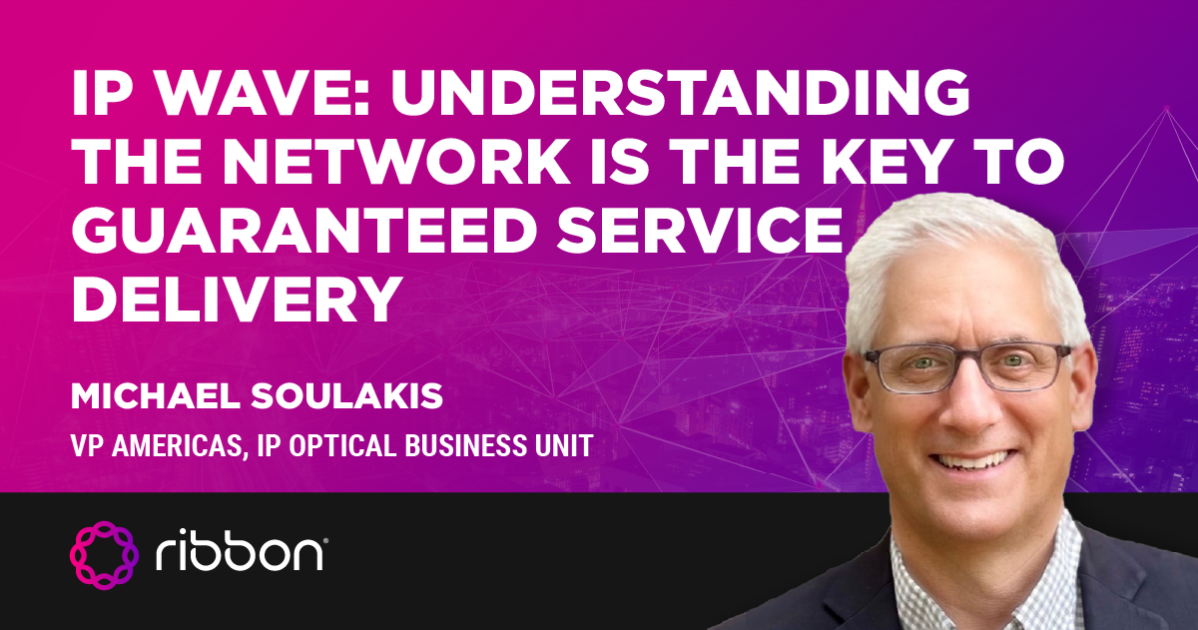 IP Wave: Understanding the Network is the Key to Guaranteed Service ...